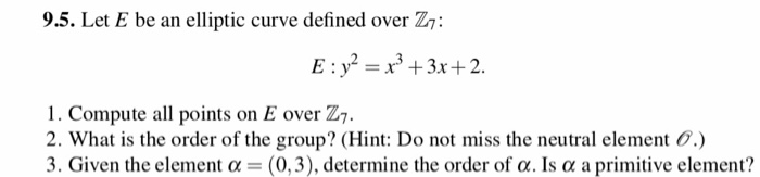 Solved 9.5. Let E be an elliptic curve defined over Z: | Chegg.com