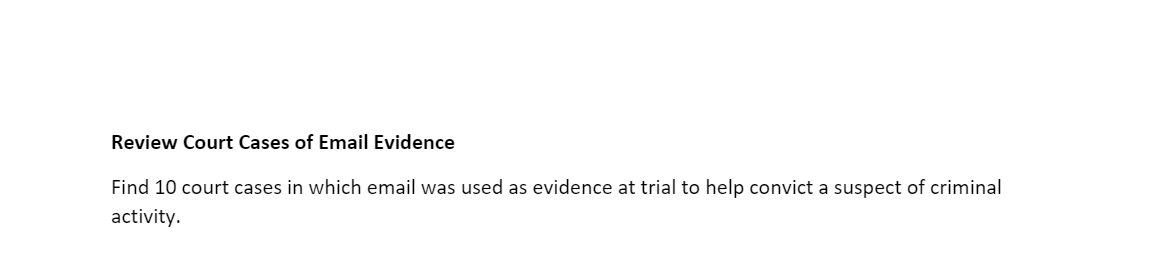 Solved Review Court Cases of Email Evidence Find 10 court | Chegg.com