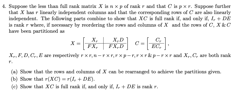 4. Suppose the less than full rank matrix X is n xp | Chegg.com
