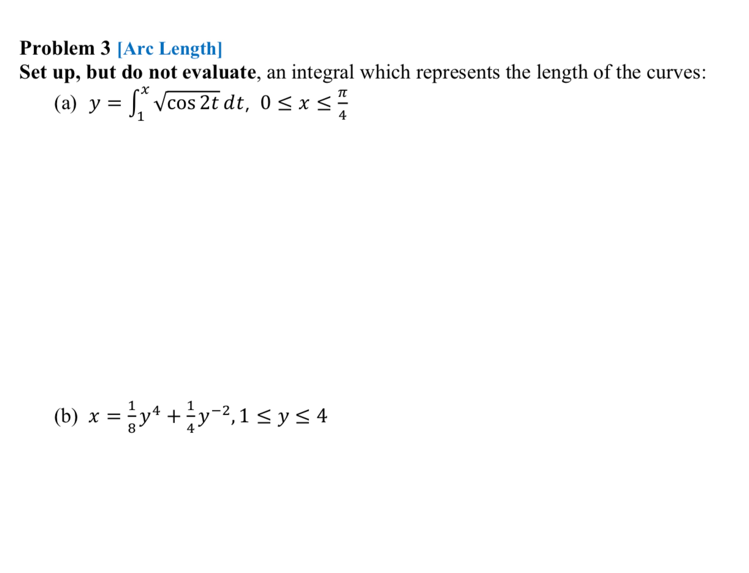 Solved Problem 3 [Arc Length]Set up, ﻿but do not evaluate, | Chegg.com