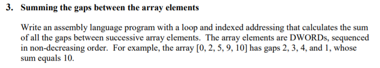 Solved 3. Summing the gaps between the array elements Write | Chegg.com Solved 3. Summing the gaps between the array elements Write | Chegg.com