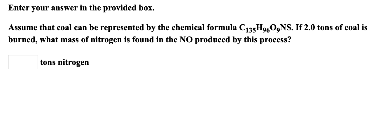 Solved Assume that coal can be represented by the chemical | Chegg.com