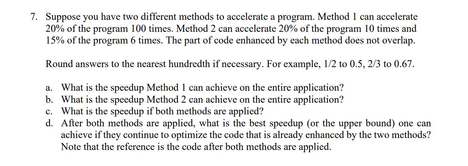 Solved Suppose you have two different methods to accelerate | Chegg.com