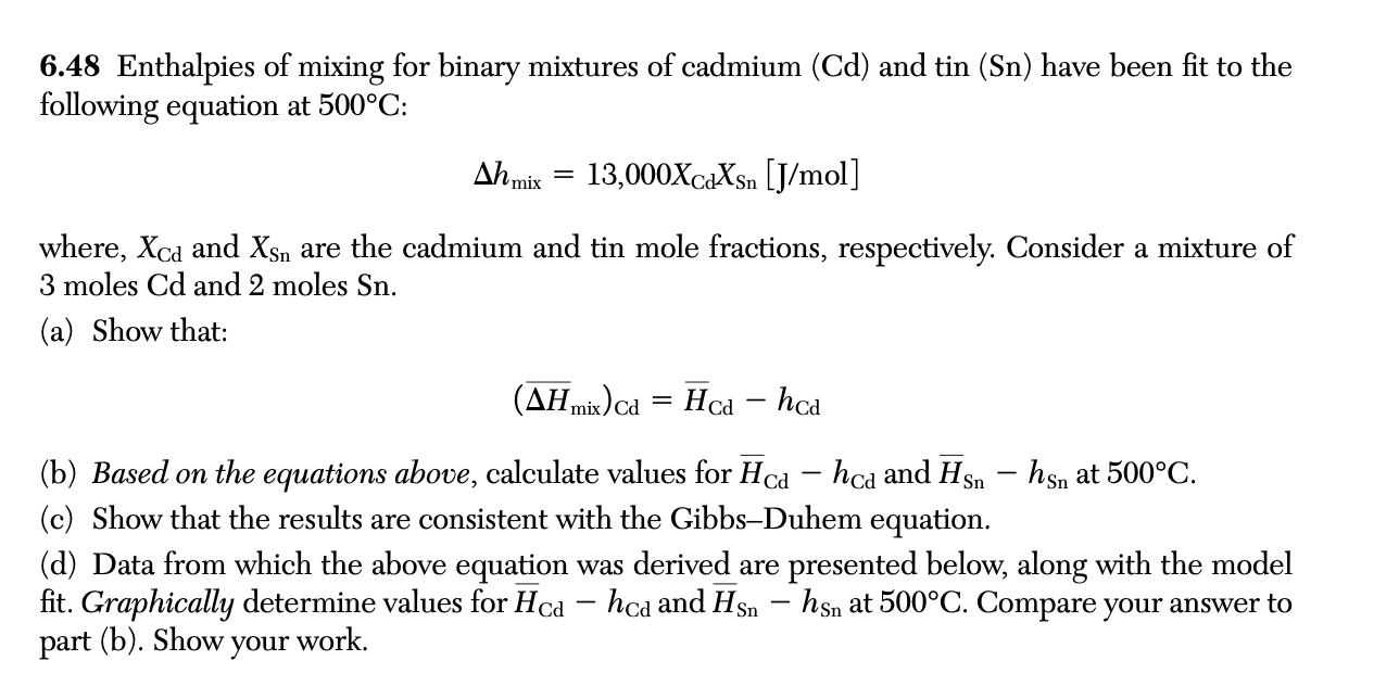 Solved 6.48 Enthalpies of mixing for binary mixtures of | Chegg.com
