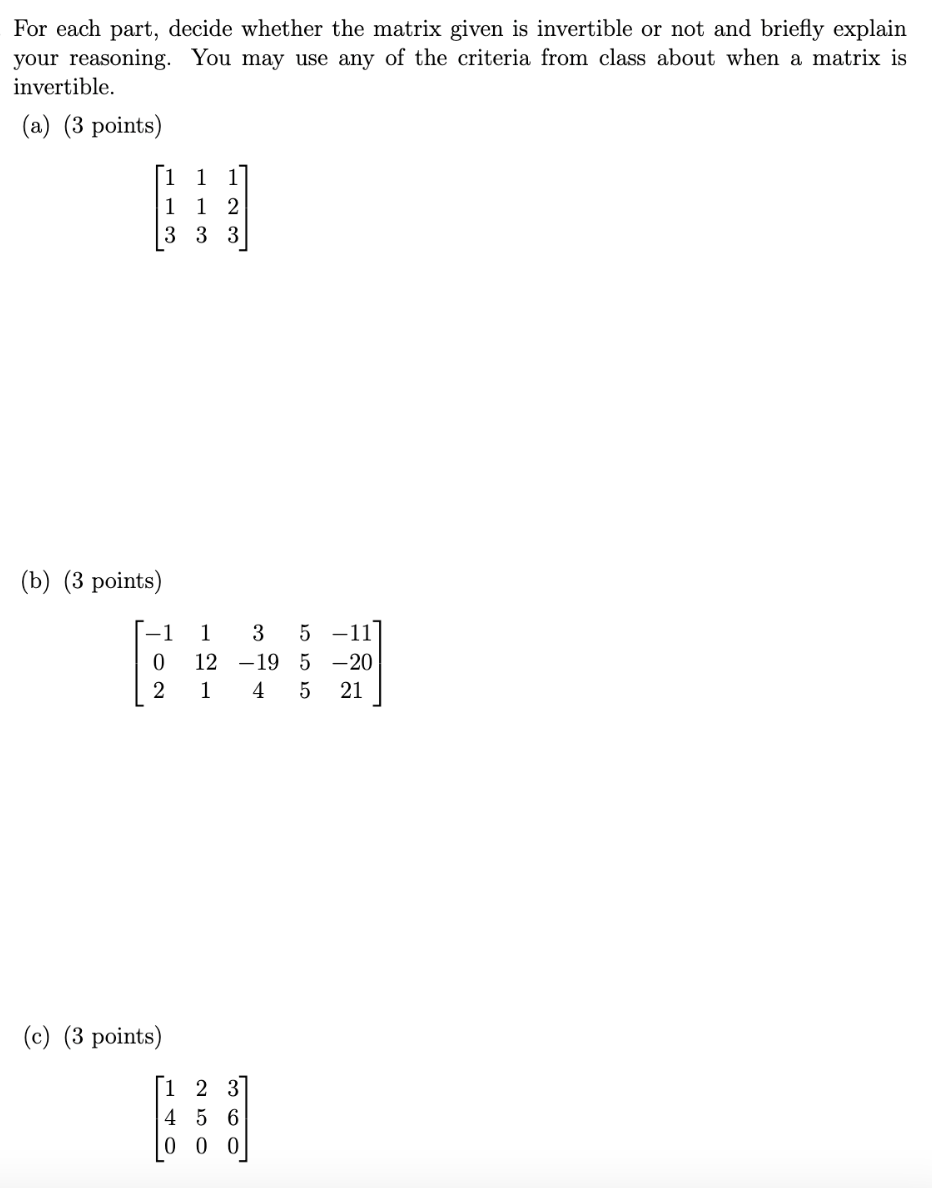 Solved For each part, decide whether the matrix given is | Chegg.com
