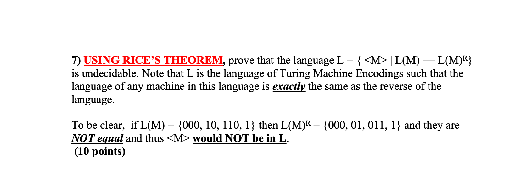 Solved 7) USING RICE'S THEOREM, prove that the language | Chegg.com