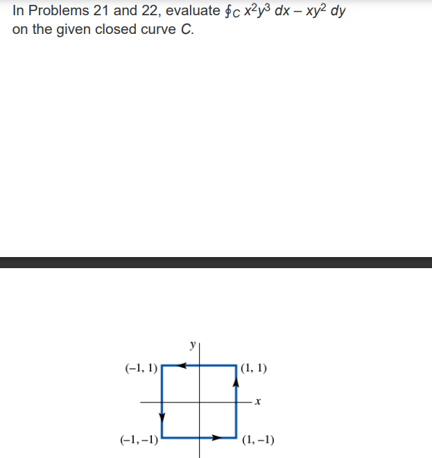 Solved evaluate ∮ x y dx – xy dy on the given closed curve | Chegg.com