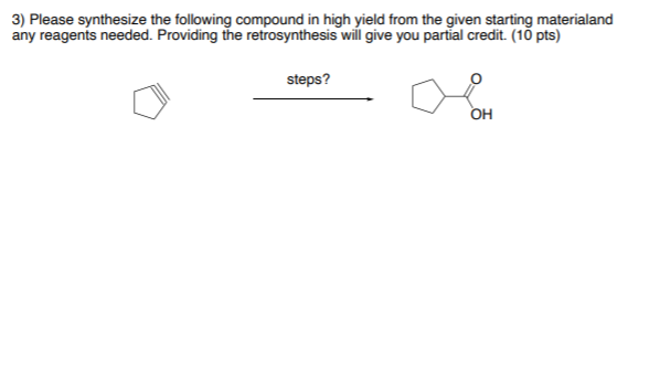 Solved 3) Please synthesize the following compound in high | Chegg.com