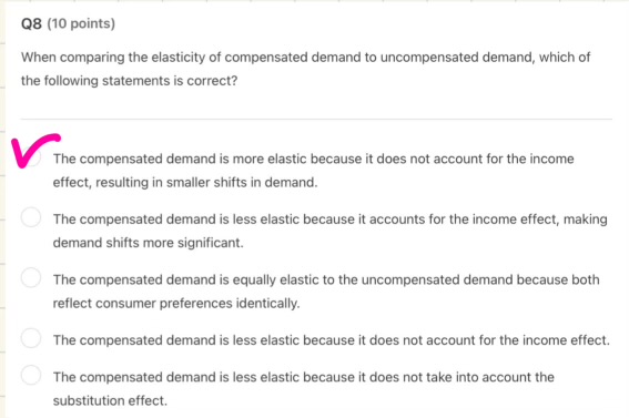 Solved Q8 (10 ﻿points)When comparing the elasticity of | Chegg.com