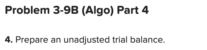 Solved Problem 3-9B (Algo) Complete the full accounting | Chegg.com