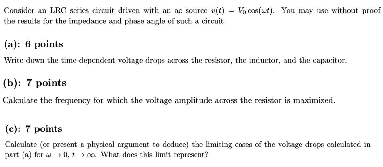 Solved Consider an LRC series circuit driven with an ac | Chegg.com