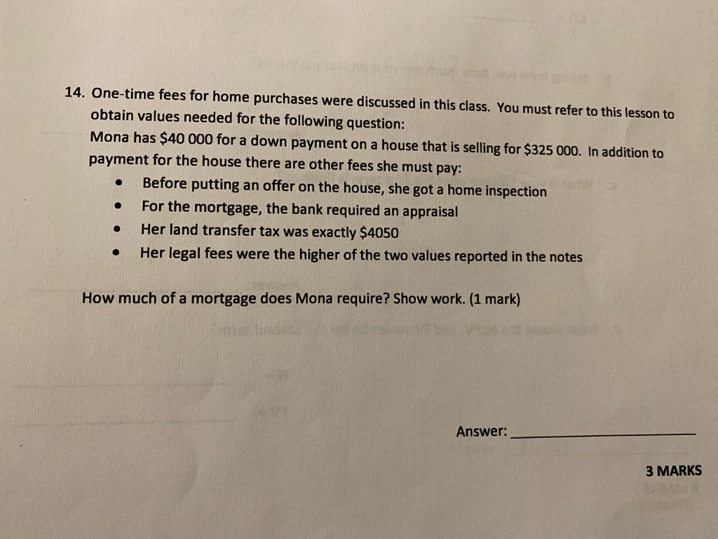 Solved 14. One-time fees for home purchases were discussed | Chegg.com