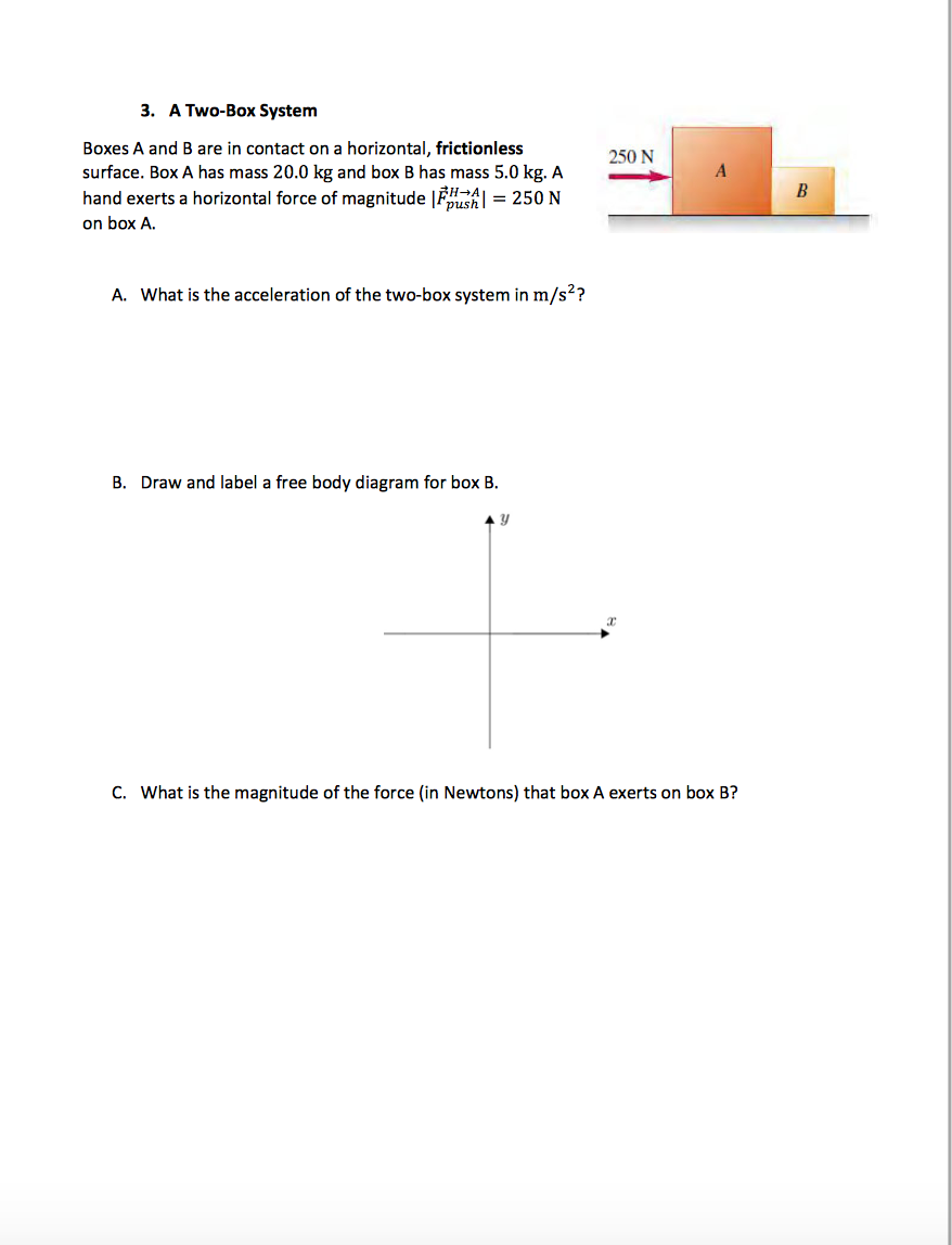Solved 3. A Two-Box System 250 N Boxes A and B are in | Chegg.com