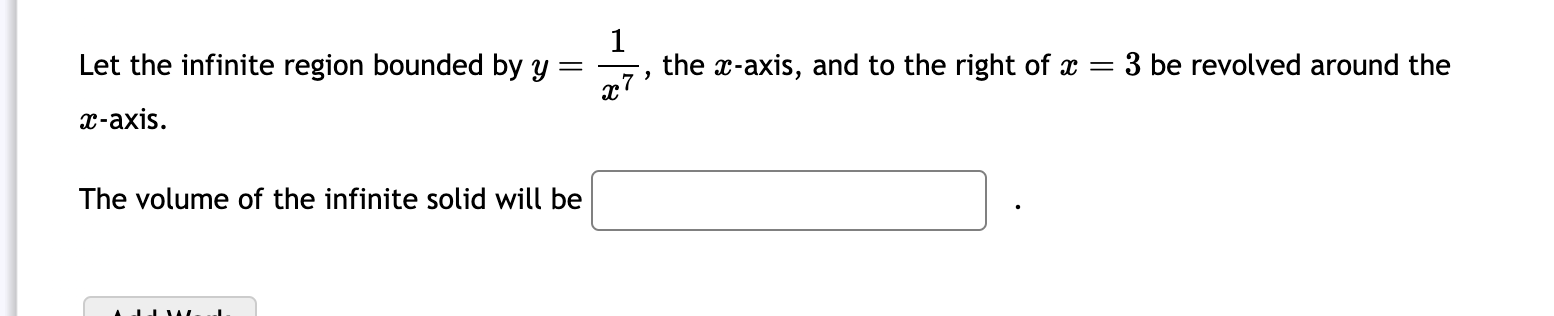 Solved Let the infinite region bounded by y=x71, the x-axis, | Chegg.com