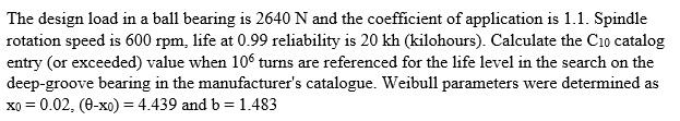 Solved The design load in a ball bearing is 2640 N | Chegg.com
