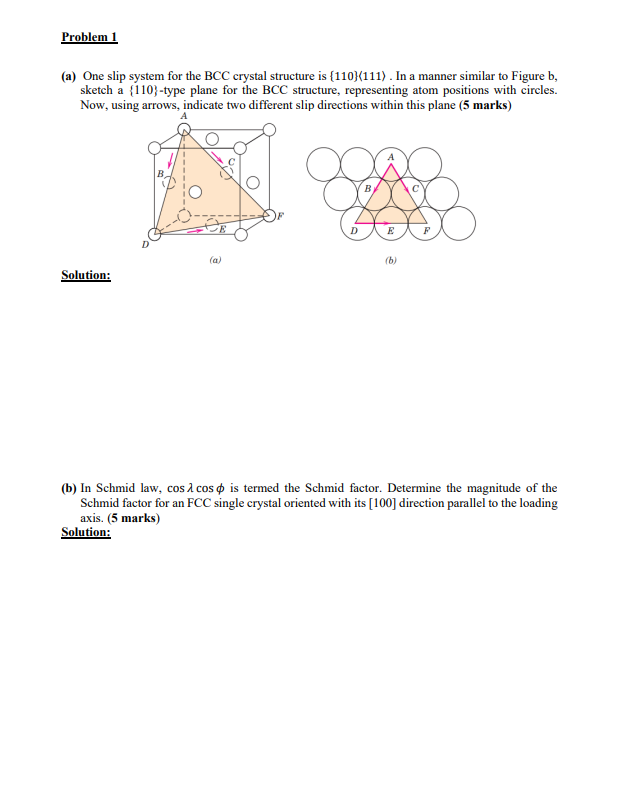 Solved (a) One slip system for the BCC crystal structure is | Chegg.com Solved (a) One slip system for the BCC crystal structure is | Chegg.com
