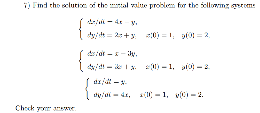 Solved 7) Find the solution of the initial value problem for | Chegg.com