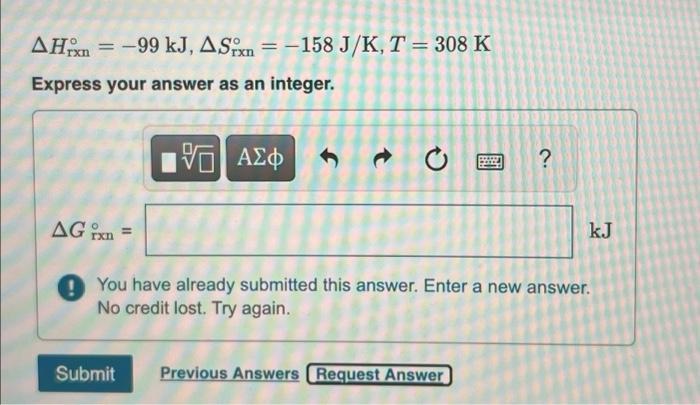 Solved = AHX = -99 kJ, ASix = -158 J/K, T = 308 K K Express | Chegg.com