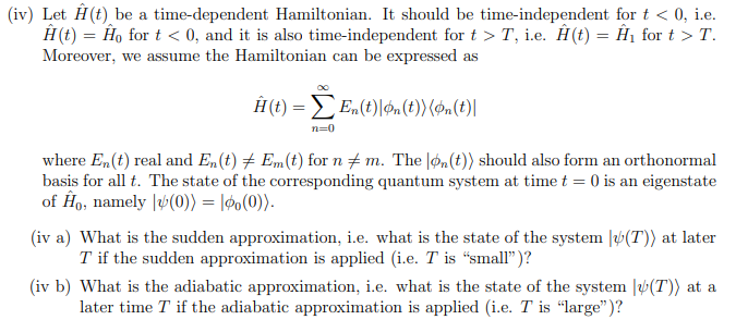 (iv) Let Ĥ (t) be a time-dependent Hamiltonian. It | Chegg.com