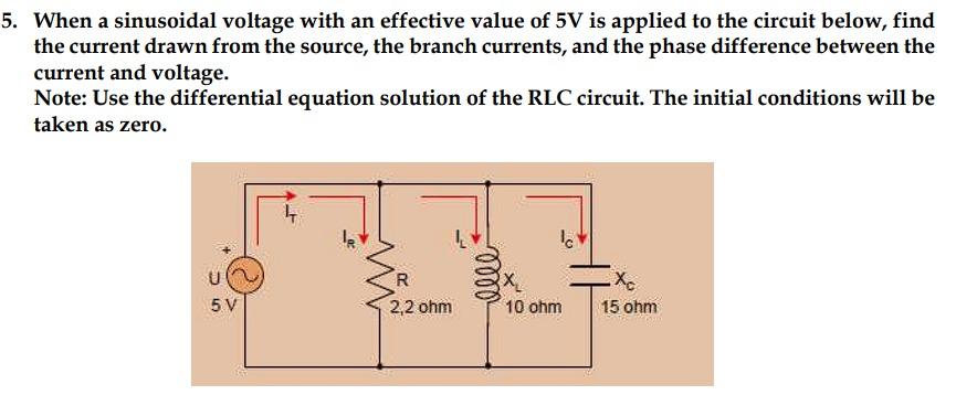 Solved 5. When a sinusoidal voltage with an effective value | Chegg.com