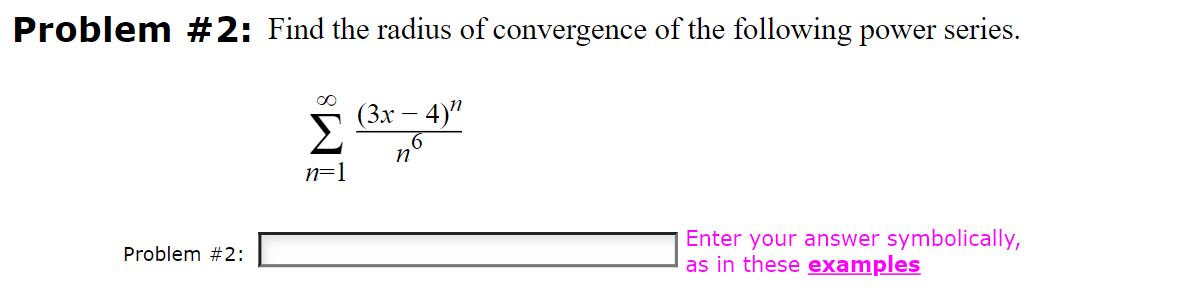 Solved Problem \# 2: Find the radius of convergence of the | Chegg.com