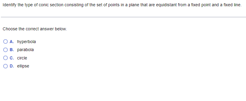 Solved Identify the type of conic section consisting of the | Chegg.com