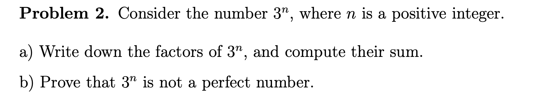 Solved Problem 2. Consider the number 3", where n is a | Chegg.com