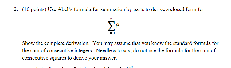 Solved 2. (10 points) Use Abel's formula for summation by | Chegg.com