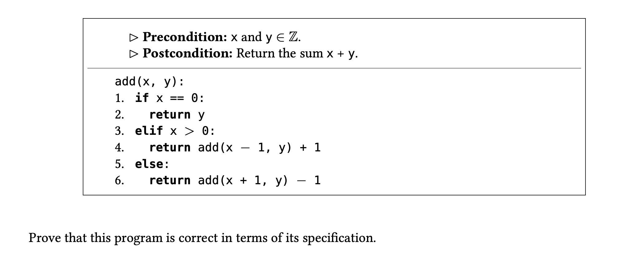 Precondition: x and y E Z. Postcondition: Return the | Chegg.com