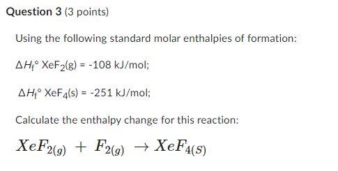 Solved Using the following standard molar enthalpies of | Chegg.com