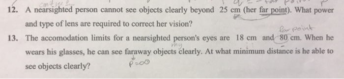 Solved 12. A nearsighted person cannot sece objects clearly | Chegg.com