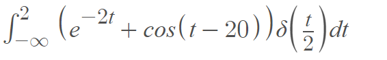 Solved Evaluate the integral using the sifting property of | Chegg.com