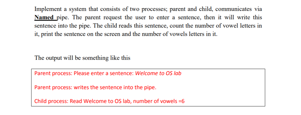 Solved Implement a system that consists of two processes; | Chegg.com