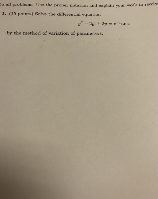 Solved o all problems. Use the proper notation and explain | Chegg.com