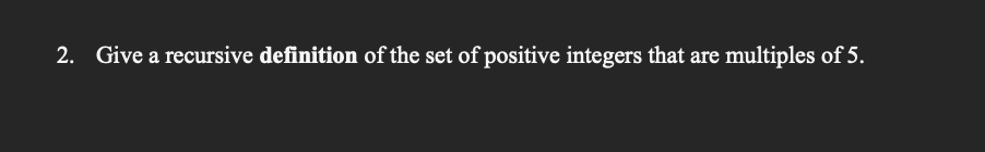 Solved 2. Give a recursive definition of the set of positive | Chegg.com