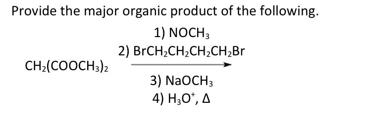 Solved Provide the major organic product of the following. | Chegg.com