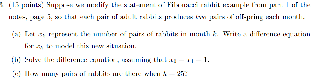 Solved (15 points) Suppose we modify the statement of | Chegg.com
