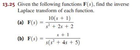 Solved 13.25 Given the following functions F(s), find the | Chegg.com