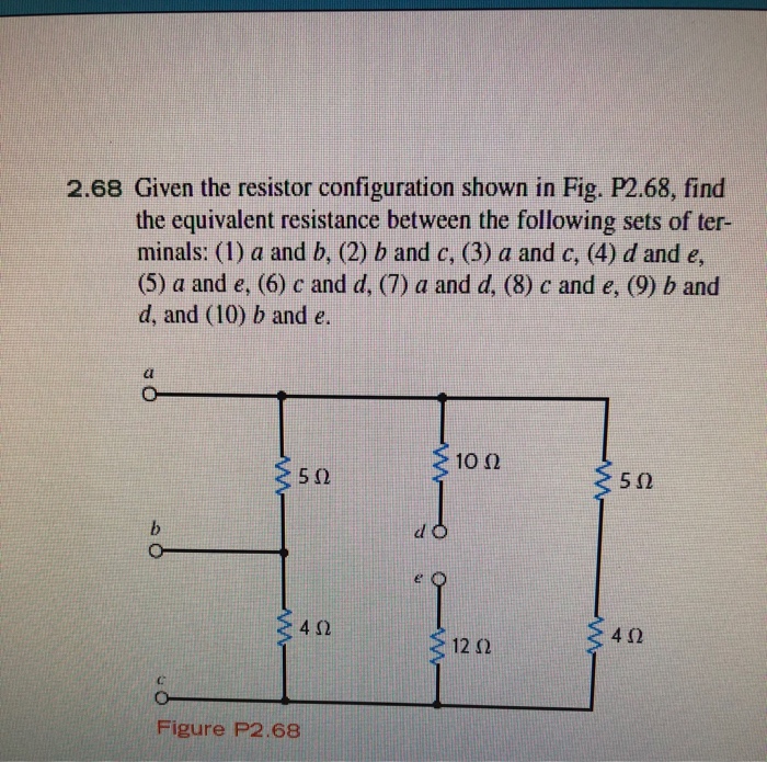 Solved 2.68 Given the resistor configuration shown in Fig. | Chegg.com