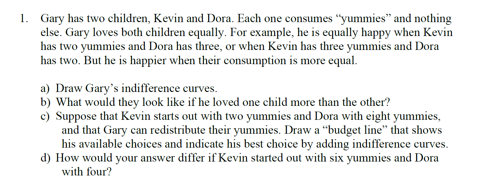 Solved Gary has two children, Kevin and Dora. Each one | Chegg.com