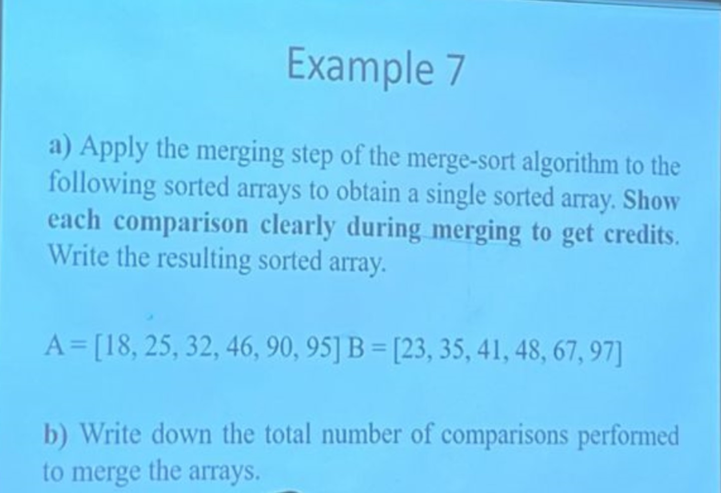 Solved Example 7a Apply The Merging Step Of The Merge sort Chegg