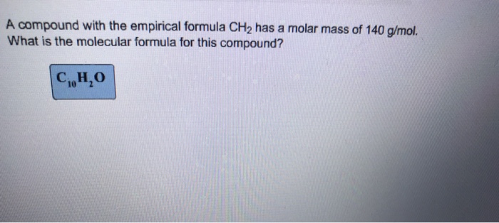 Solved A compound with the empirical formula CH2 has a molar | Chegg.com