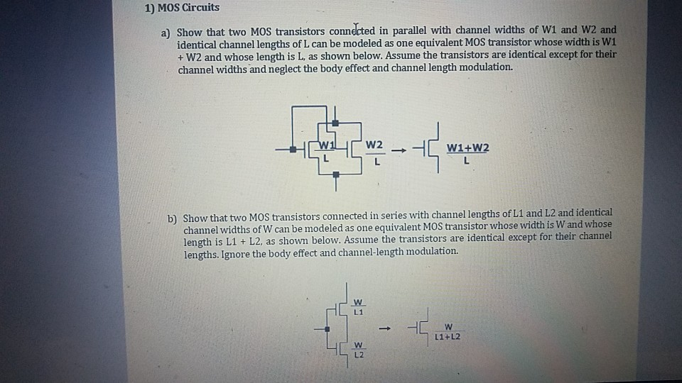 Solved 1) MOS Circuits a) Show that two MOS transistors | Chegg.com