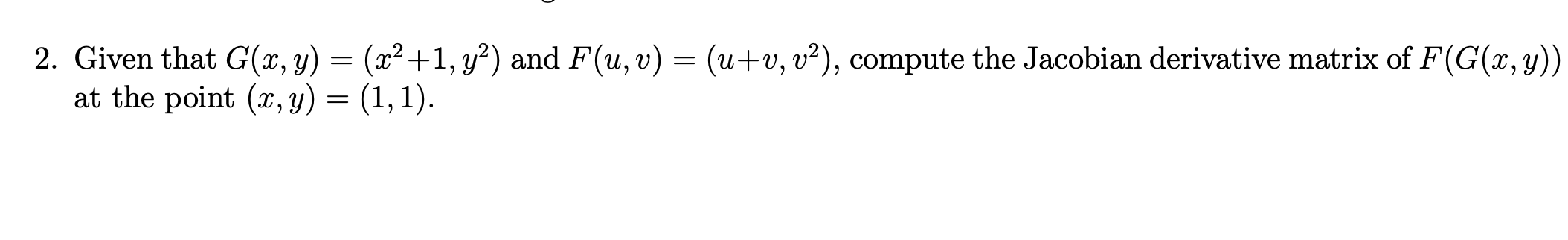 Solved 2 Given That Gxyx21y2 And Fuvuvv2 