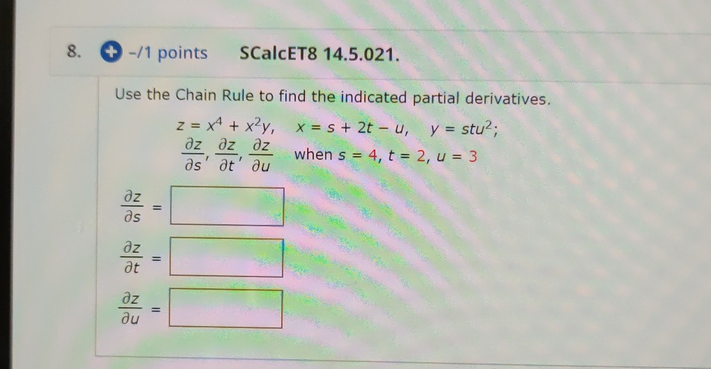 Solved 8. + -/1 points ScalcET8 14.5.021. Use the Chain Rule | Chegg.com