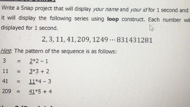 Solved Write a Snap project that will display your name and | Chegg.com
