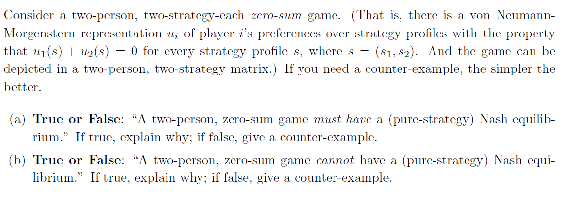 Solved Consider a two-person, two-strategy-each zero-sum | Chegg.com