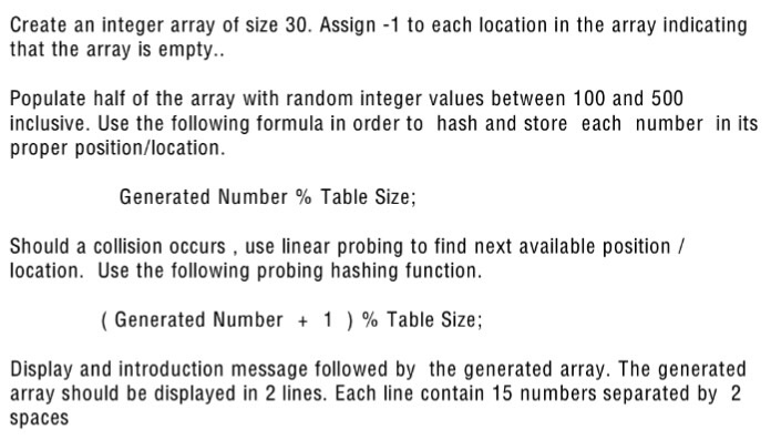 Solved Create an integer array of size 30. Assign -1 to each | Chegg.com