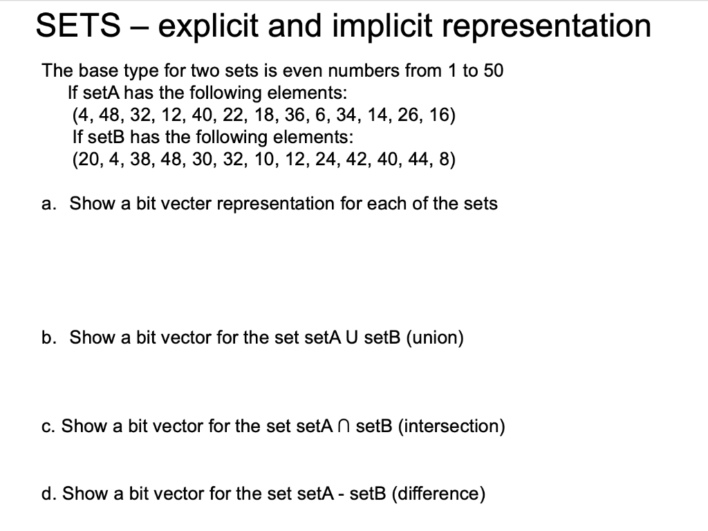 Solved SETS-explicit and implicit representation The base | Chegg.com Solved SETS-explicit and implicit representation The base | Chegg.com