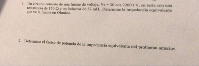 Solved 1. Un circuito consiste de una fuente de voltaje, | Chegg.com